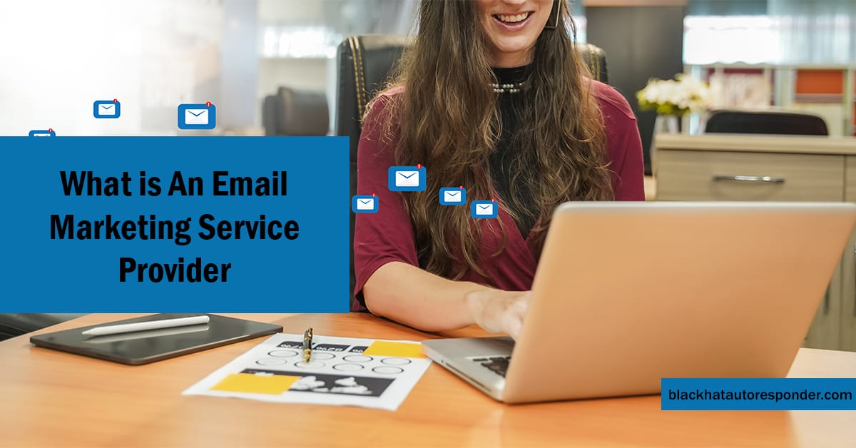 What is an Email Marketing Service Provider? Essential Guide